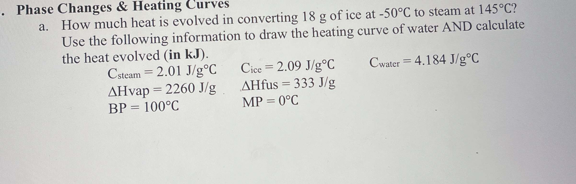 Phase Changes & Heating Curvesa. ﻿How much heat is | Chegg.com