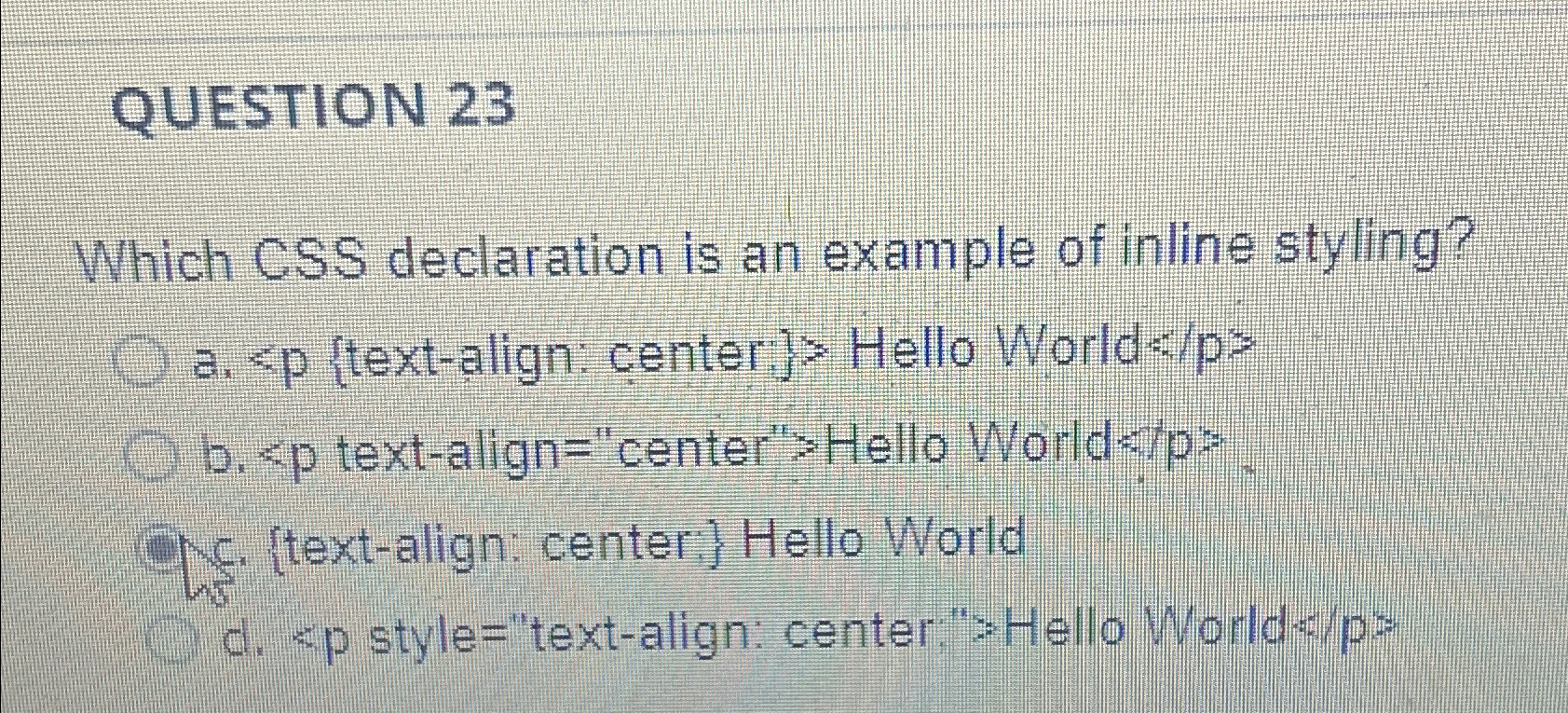 QUESTION 23Which CSS declaration is an example of | Chegg.com