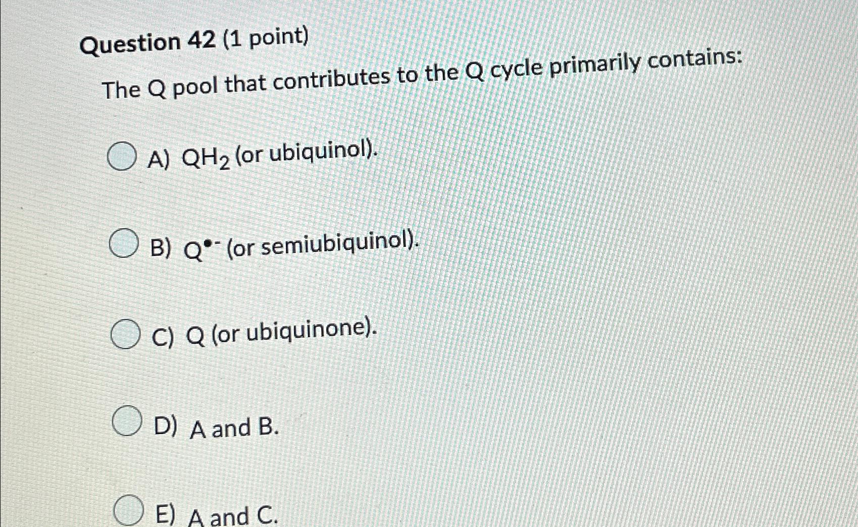 Solved Question 42 (1 ﻿point)The Q ﻿pool that contributes to | Chegg.com