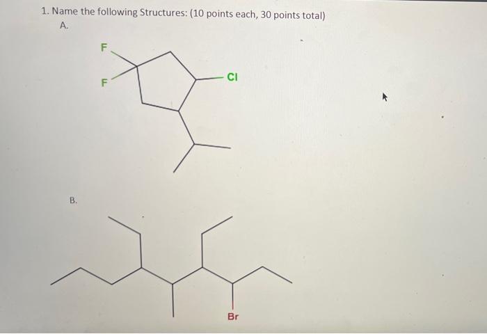 Solved 1. Name the following Structures: (10 points each, 30 | Chegg.com