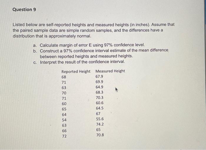 Solved List of below are self-reported heights and measured | Chegg.com