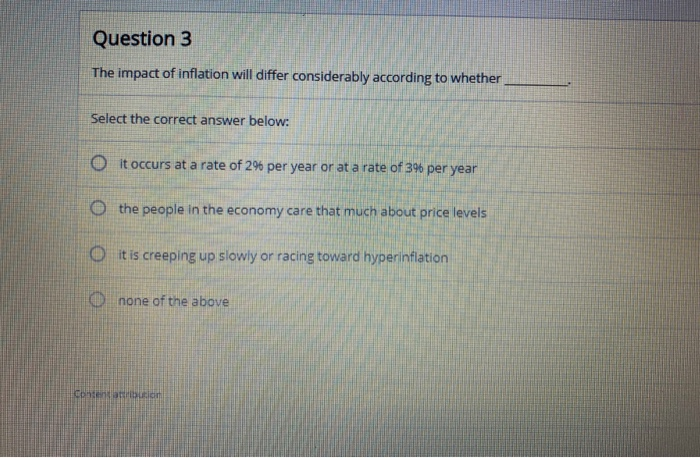 Solved Question 3 The impact of inflation will differ | Chegg.com Solved Question 3 The impact of inflation will differ | Chegg.com