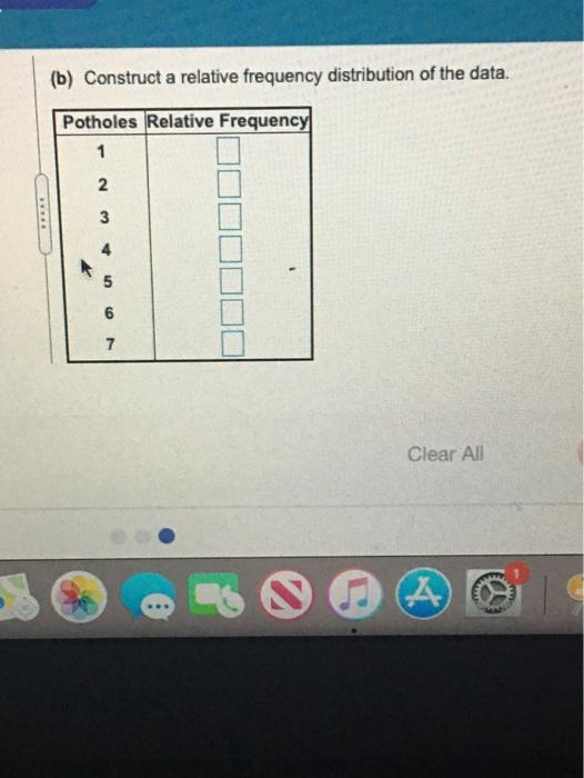 Solved (b) Construct a relative frequency distribution of | Chegg.com