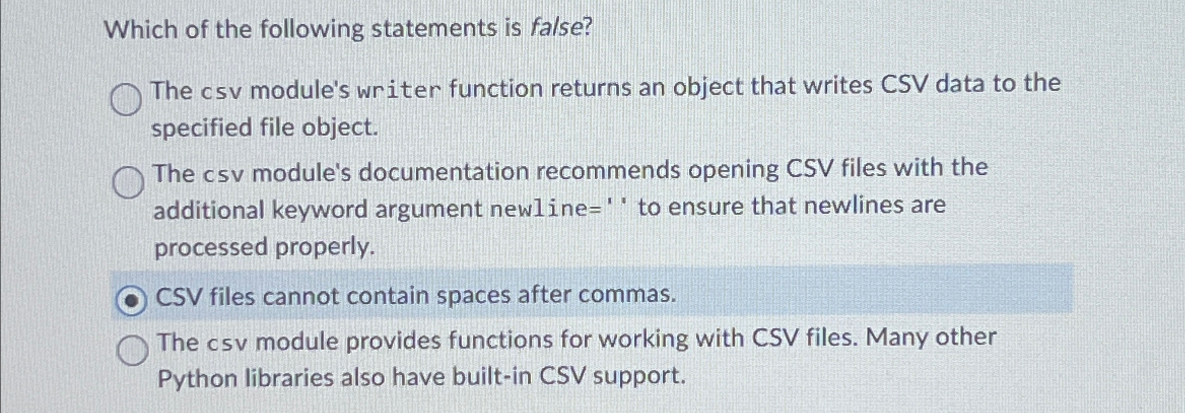 Solved Which of the following statements is false?The csv | Chegg.com