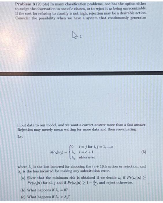 Solved Problem 3(20pts) In many classification problems, one | Chegg.com