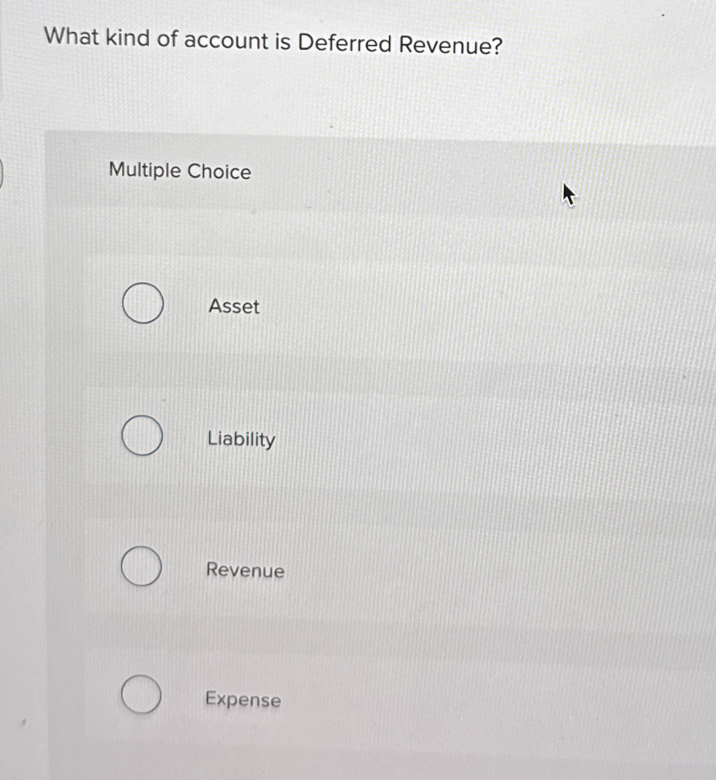 Solved What kind of account is Deferred Revenue?Multiple | Chegg.com