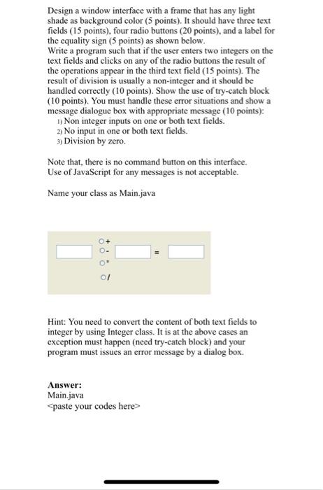 Solved Design a window interface with a frame that has any | Chegg.com