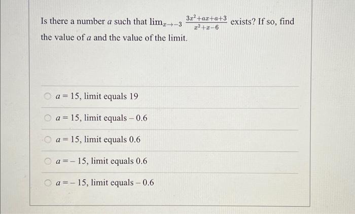 Solved Is there a number a such that lim-3 the value of a | Chegg.com