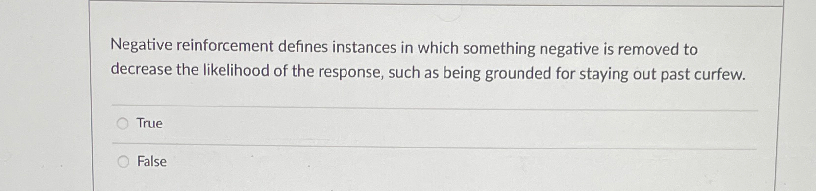 Solved Negative reinforcement defines instances in which | Chegg.com