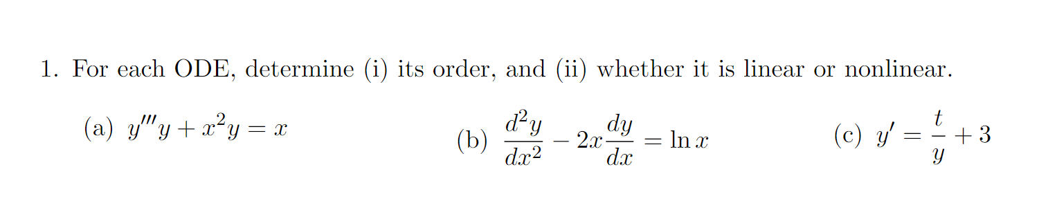 Solved For each ODE, determine (i) ﻿its order, and (ii) | Chegg.com