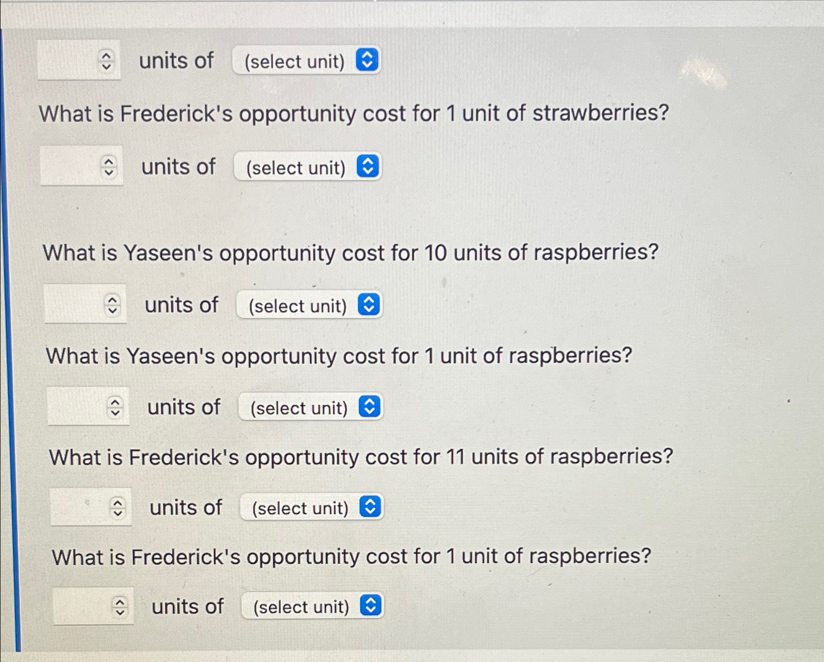Solved units ofWhat is Frederick's opportunity cost for 1 | Chegg.com