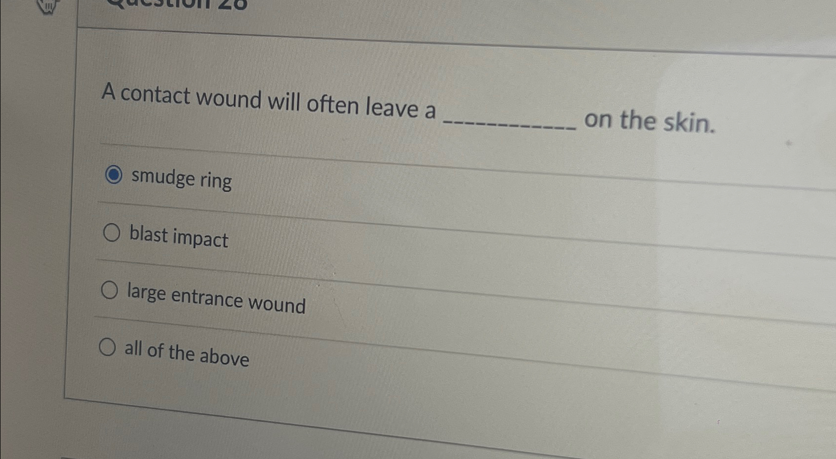 Solved A contact wound will often leave a on the skin.smudge | Chegg.com