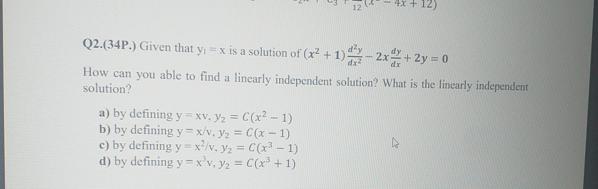 Solved Q2.(34P.) ﻿Given that y1=x ﻿is a solution of | Chegg.com