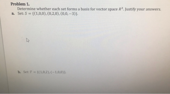 Solved Problem 1. Determine whether each set forms a basis | Chegg.com