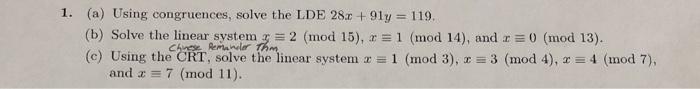 Solved 1. (a) Using congruences, solve the LDE 28x+91y=119. | Chegg.com