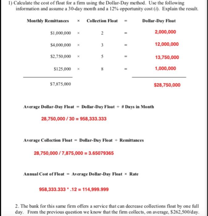1) Calculate the cost of float for a firm using the | Chegg.com
