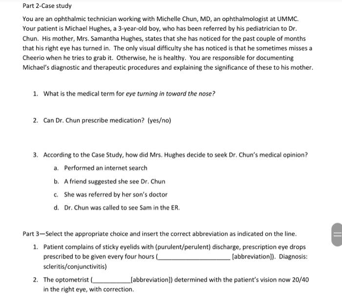 Solved Part 2-Case study You are an ophthalmic technician | Chegg.com