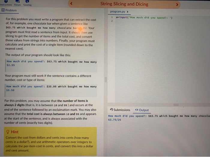 Solved Instructions Forum Tutoring String Slicing and Dicing | Chegg.com