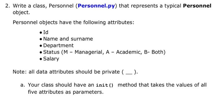 Solved 2. Write a class, Personnel (Personnel.py) that | Chegg.com
