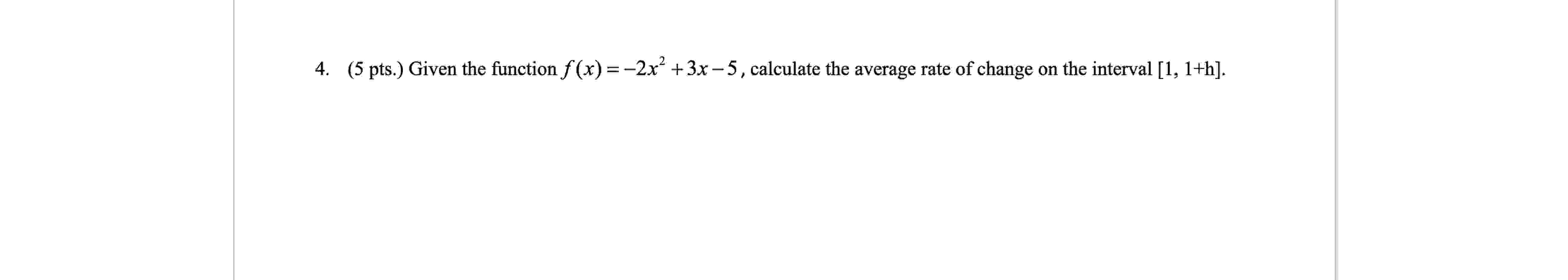 Solved (5 ﻿pts.) ﻿Given the function f(x)=-2x2+3x-5, | Chegg.com