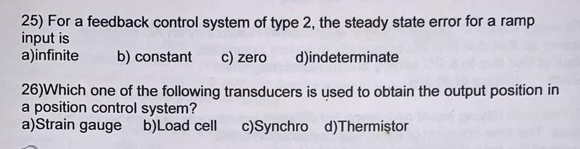 Solved 25) For a feedback control system of type 2 , the | Chegg.com