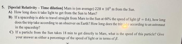 Solved 5. [Special Relativity - Time dilation] Mars is (on | Chegg.com