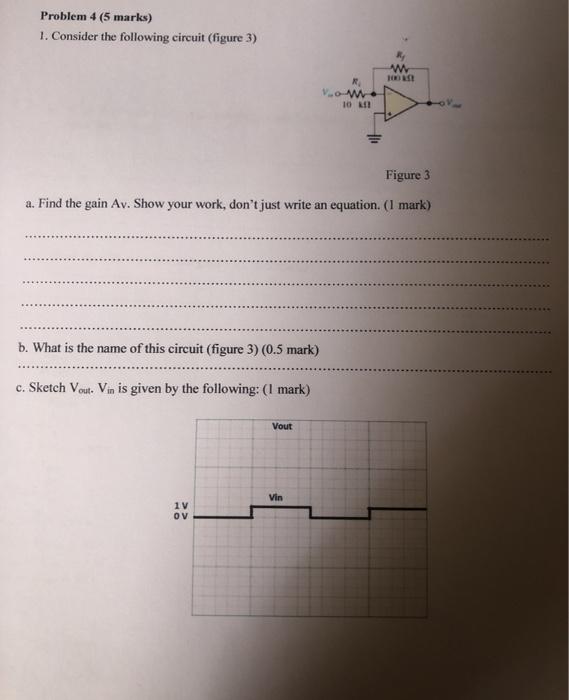 Solved Problem 4 (5 marks) 1. Consider the following circuit | Chegg.com