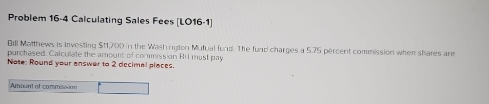 Solved Problem 16-4 ﻿Calculating Sales Fees [LO16-1]Bill | Chegg.com