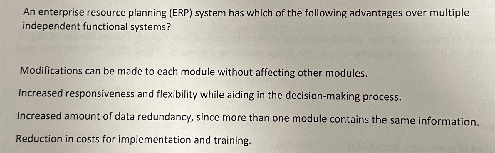 Solved An enterprise resource planning (ERP) ﻿system has | Chegg.com