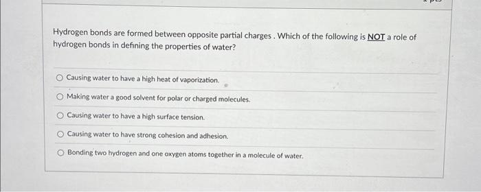 Solved Hydrogen bonds are formed between opposite partial | Chegg.com