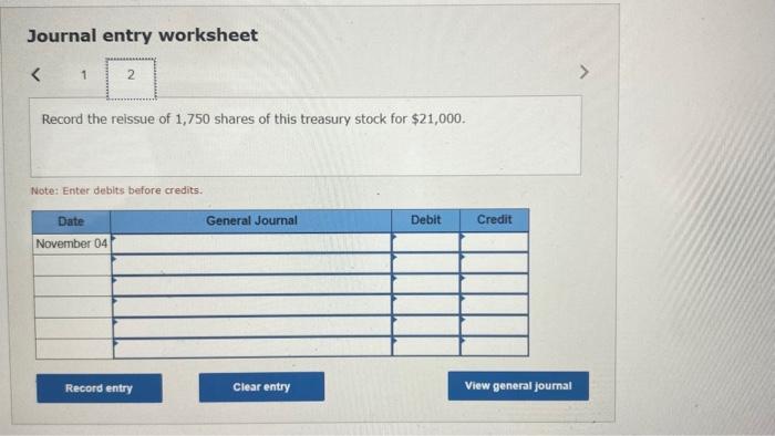 Solved Journal entry worksheet Record the reissue of 1,750 | Chegg.com