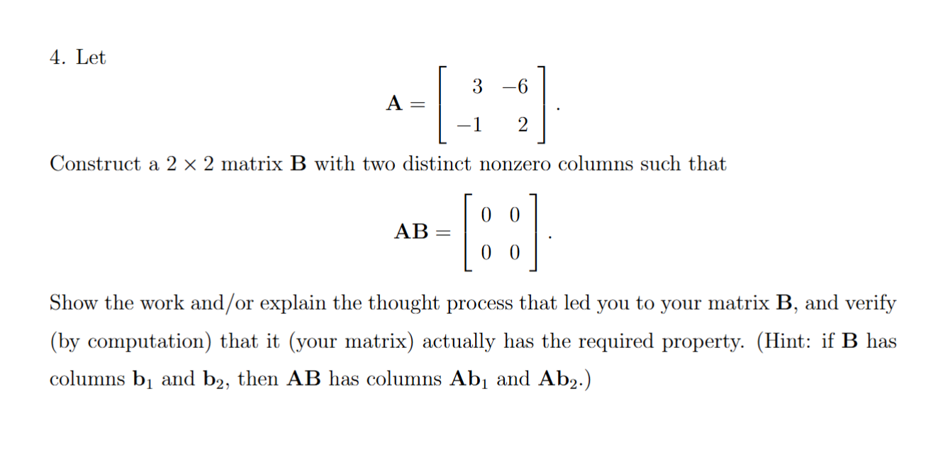 LetA=[3-6-12]Construct a 2×2 ﻿matrix B ﻿with two | Chegg.com