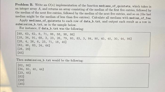Solved Problem B. Write an O(n) implementation of the | Chegg.com