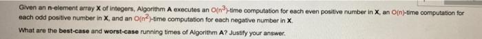 Solved Given An N Element Array Of Integers Algorithm A