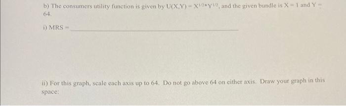 Solved b) The consumers utility function is given by | Chegg.com