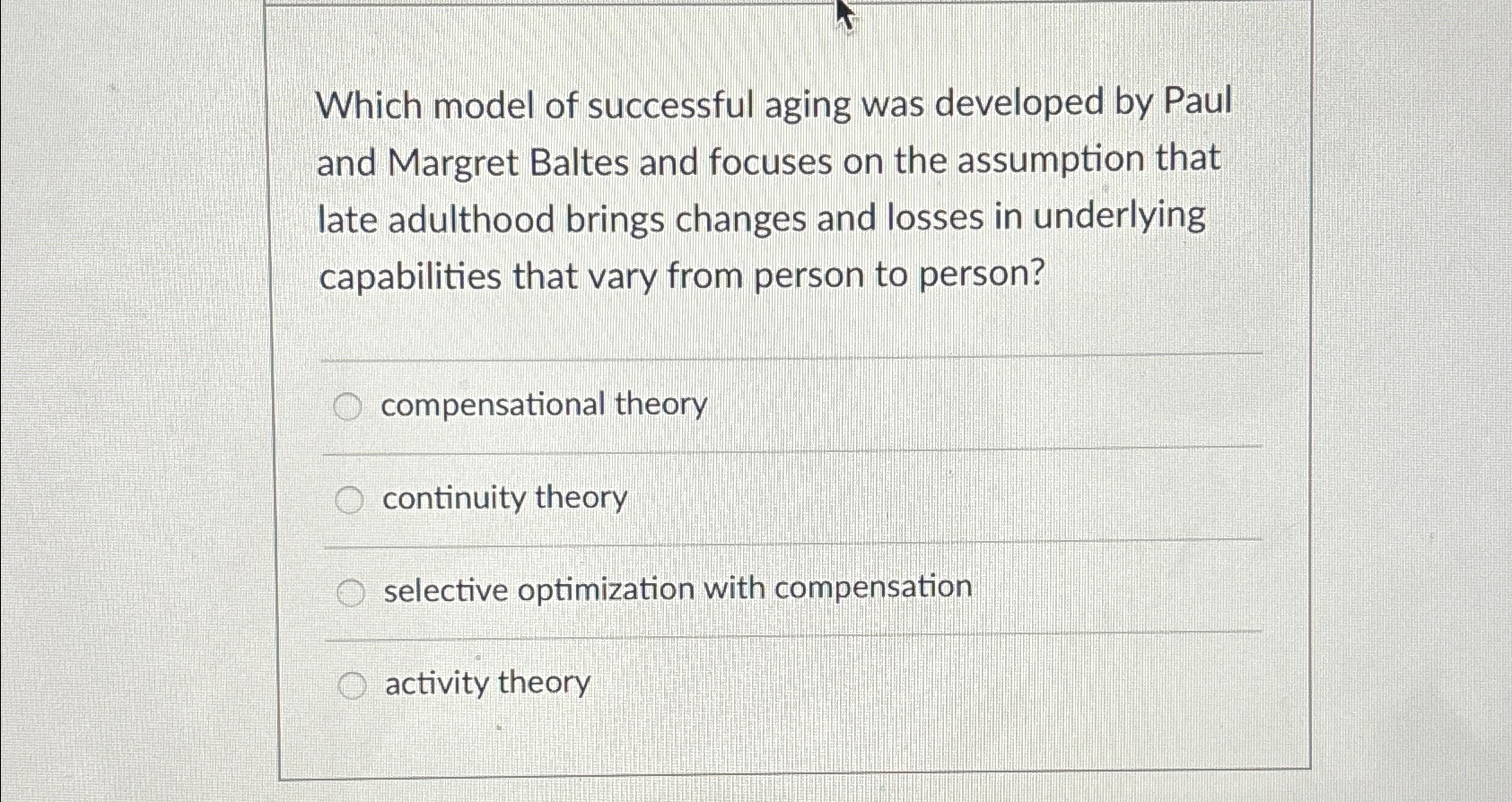 Solved Which model of successful aging was developed by Paul | Chegg.com