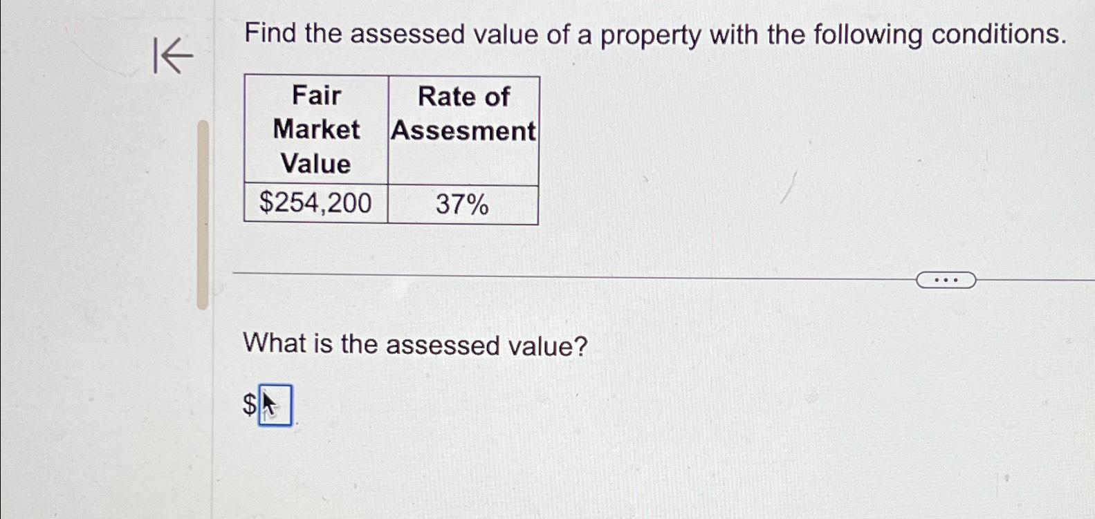 Solved Find the assessed value of a property with the | Chegg.com