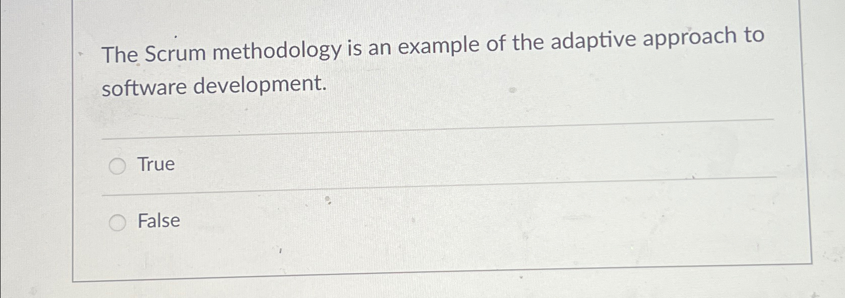 Solved The Scrum methodology is an example of the adaptive | Chegg.com