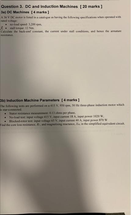 Solved Question 3. DC and Induction Machines [ 20 marks] 3a) | Chegg.com
