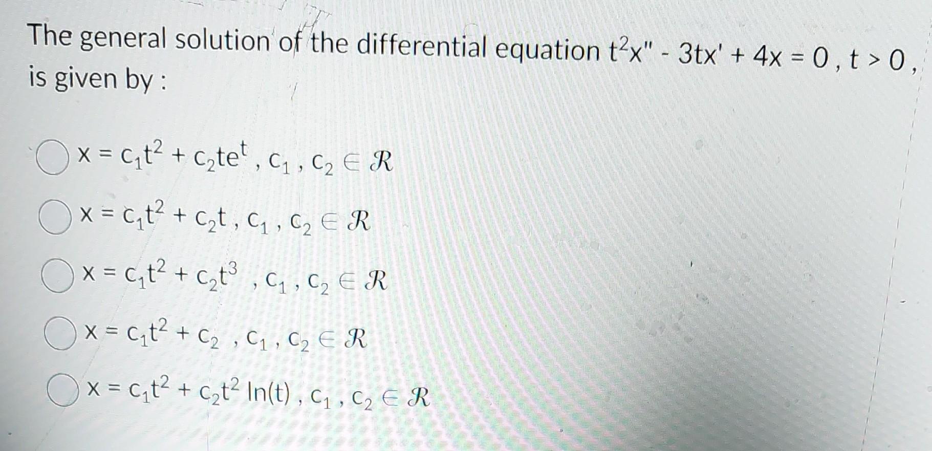 Solved The general solution of the differential equation | Chegg.com