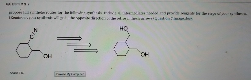 Solved QUESTION 7 propose full synthetic routes for the | Chegg.com