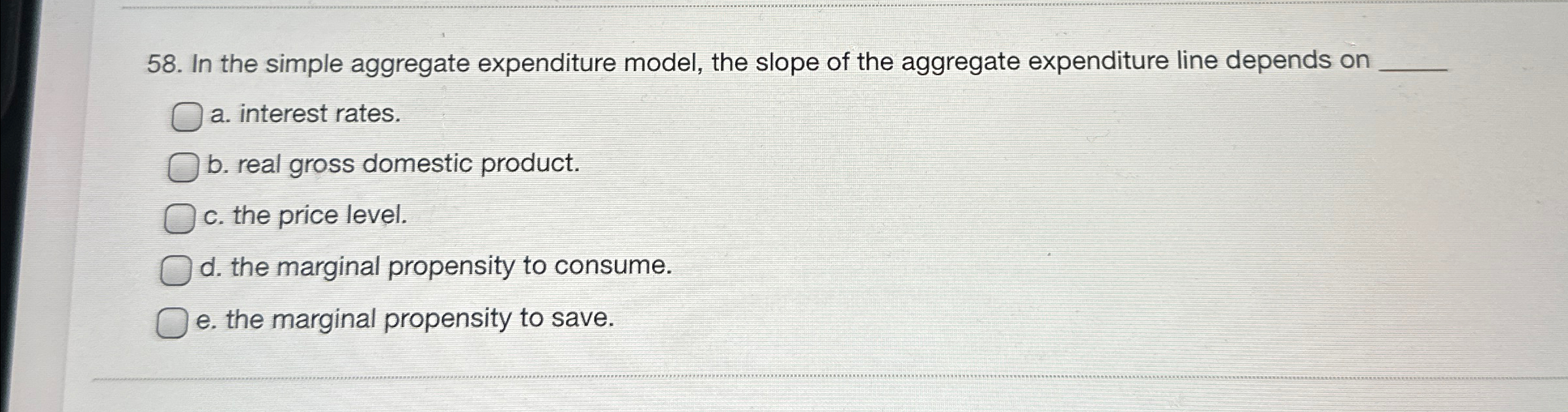 Solved In the simple aggregate expenditure model, the slope | Chegg.com