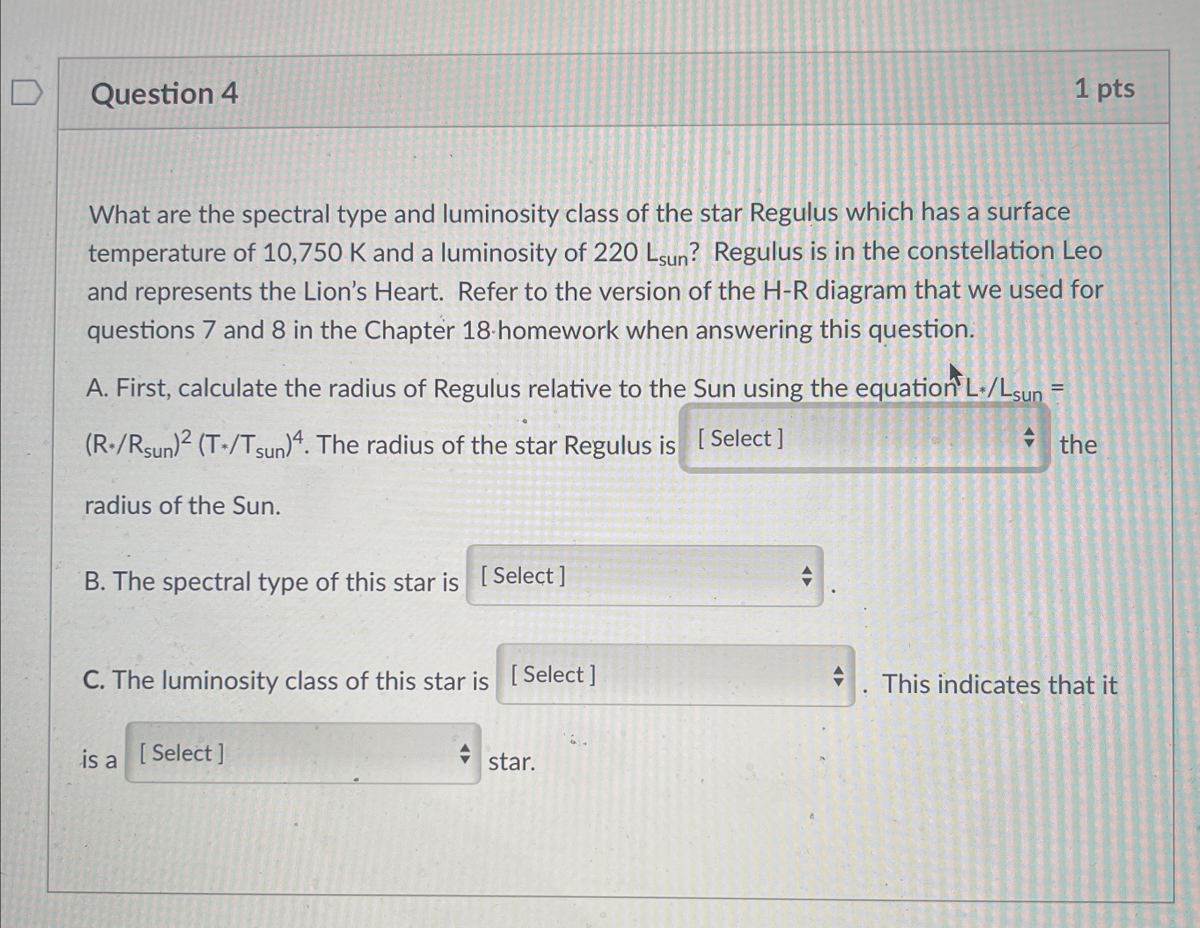 Solved Question 41ptsWhat are the spectral type and | Chegg.com