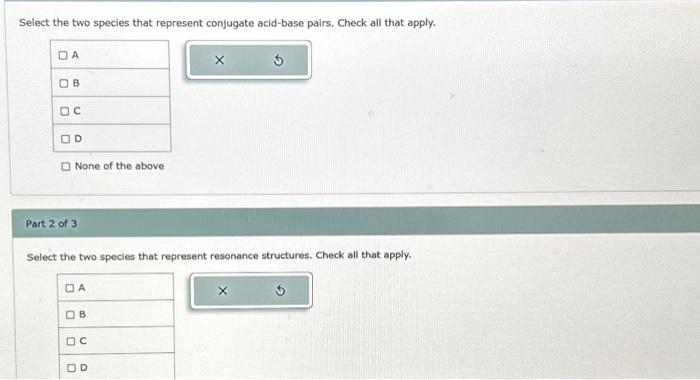 Select the two species that represent conjugate | Chegg.com