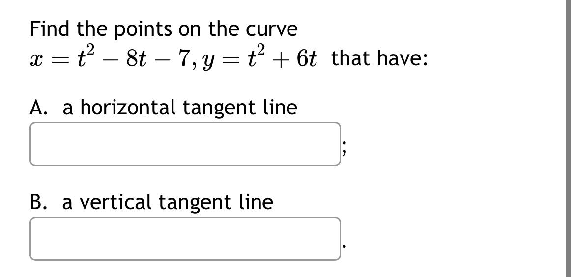 Solved Find the points on the curve x=t2-8t-7,y=t2+6t ﻿that | Chegg.com