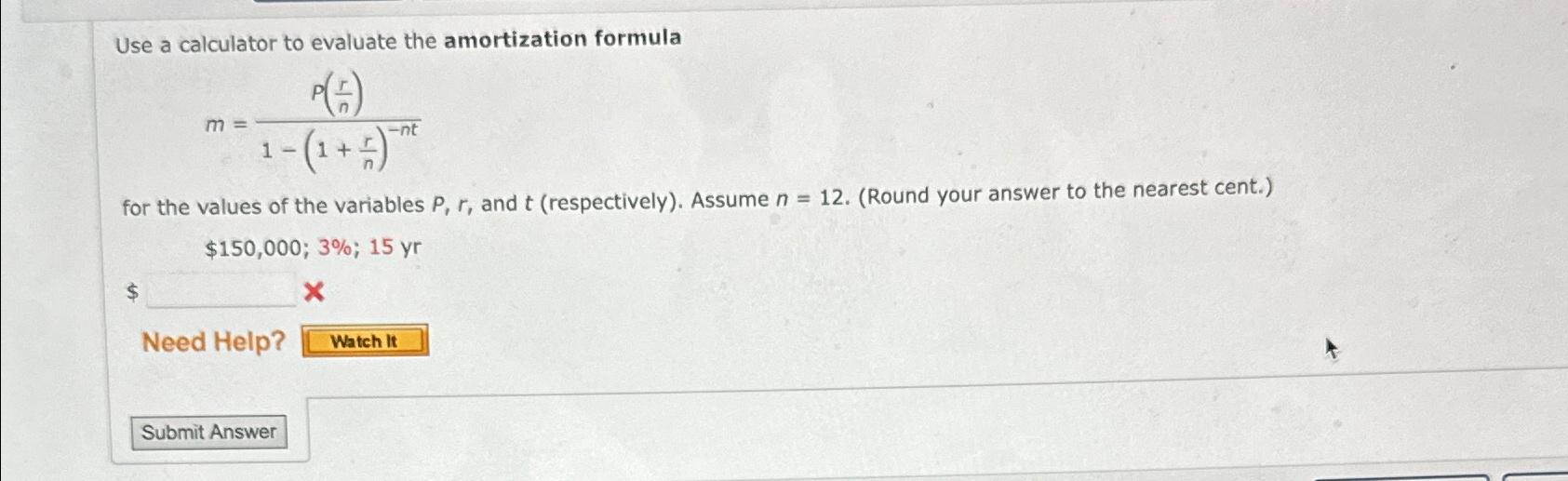 Solved Use a calculator to evaluate the amortization | Chegg.com
