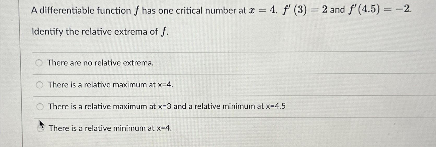Solved A differentiable function f ﻿has one critical number | Chegg.com
