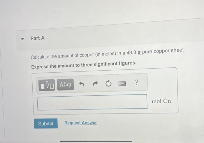 Solved Calculate the amount of copper (in moles) in a 43.3 g | Chegg.com