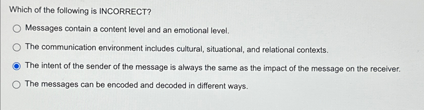 Solved Which of the following is INCORRECT?Messages contain | Chegg.com