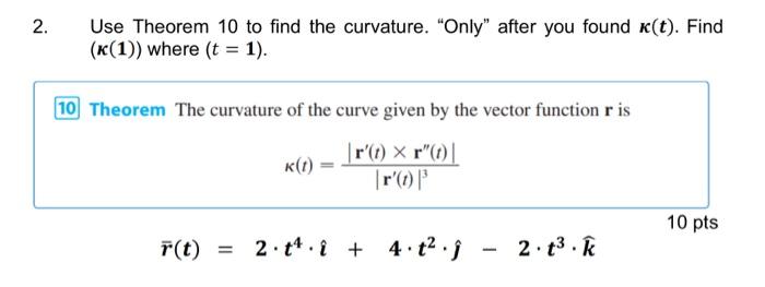 Solved Use Theorem 10 to find the curvature. "Only" after | Chegg.com